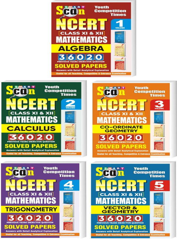 SMART SCAN NCERT MATHEMATICS VOLUME I to V CLASS XI & XII (ALGEBRA+CAL ...